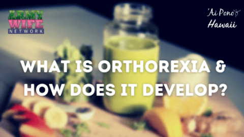 What is Orthorexia, and How Does It Develop? - Mission: Milspouse